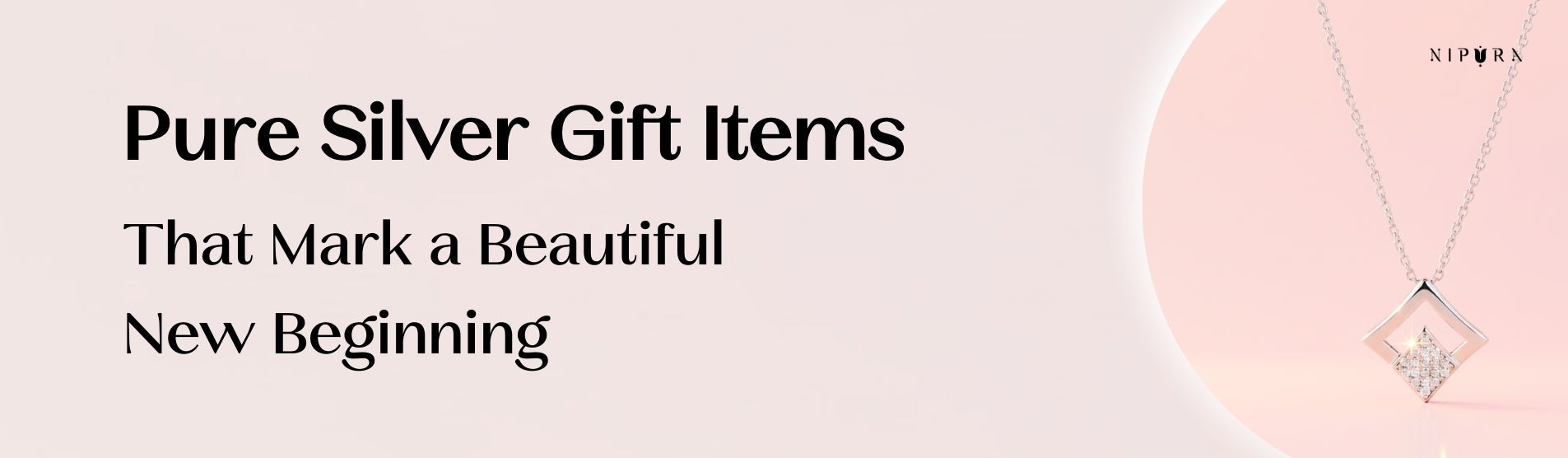 Pure Silver Gift Items That Mark a Beautiful New Beginning – Nipura Silver